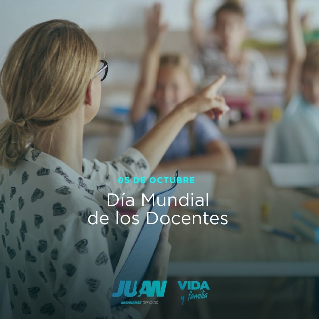 DÍA MUNDIAL DE LOS DOCENTES - Juan Argañaraz